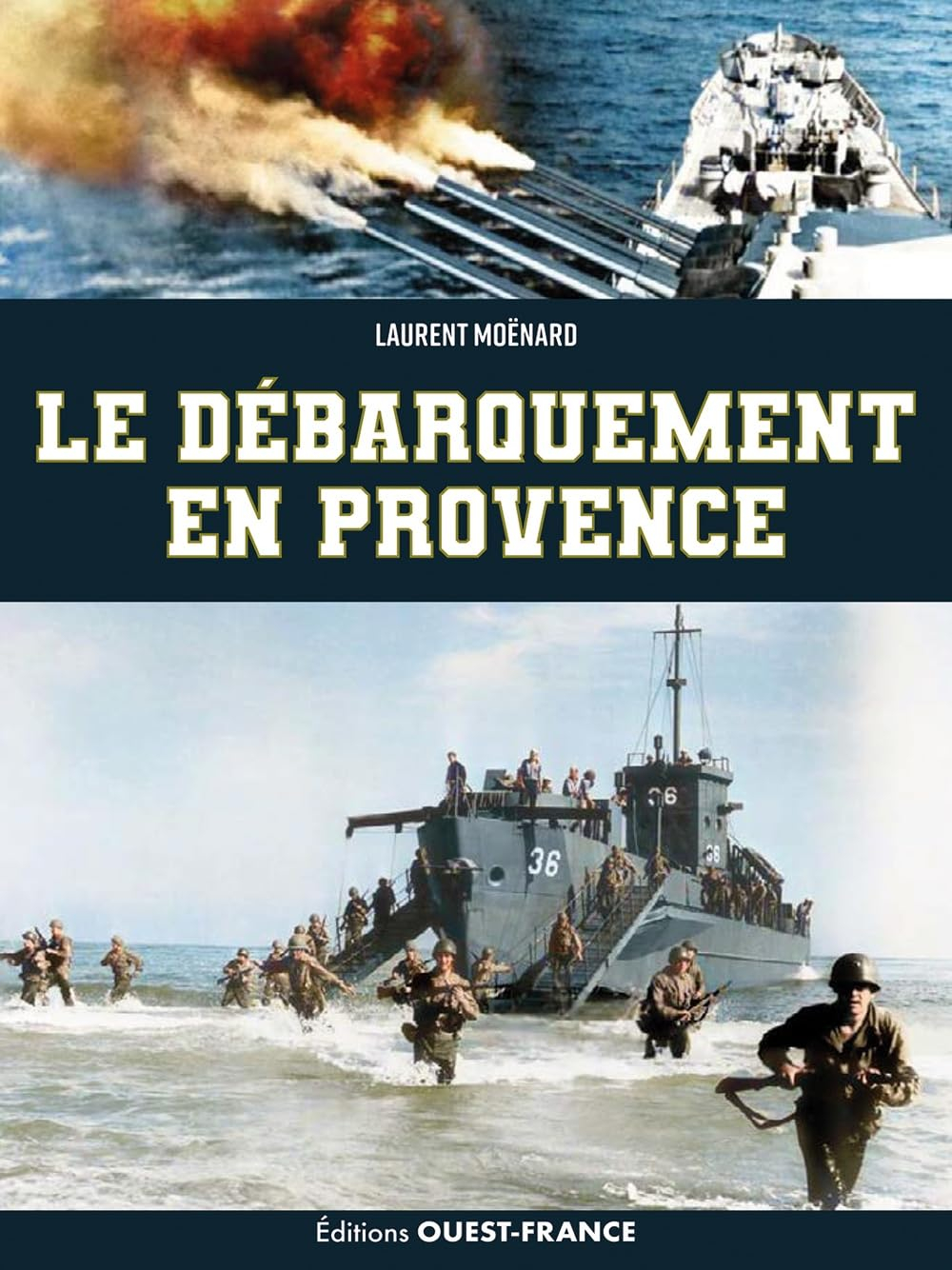 Le débarquement en provence : opération dragoon, 15 août 1944 de ...