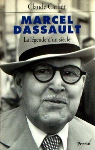 Marcel dassault : la légende d'un siècle de Claude Carlier | Recyclivre