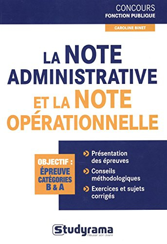 La note administrative et la note opérationnelle : objectif : épreuve ...