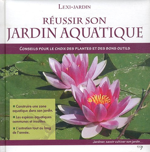 Réussir son jardin aquatique : conseils pour le choix des plantes et ... Réussir son jardin aquatique : conseils pour le choix des plantes et ...