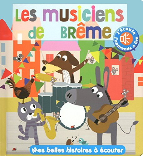 Les musiciens de brême de Marie Delhoste, Isabelle Chauvet | Recyclivre