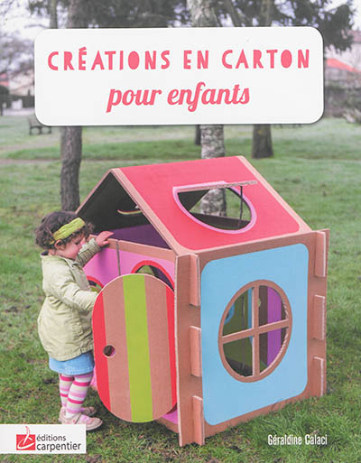 Créations en carton pour enfants de Géraldine Calaci | Recyclivre