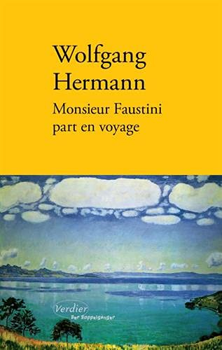 Monsieur faustini part en voyage de Wolfgang Hermann | Recyclivre