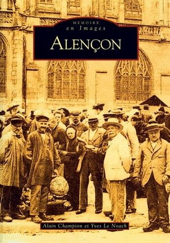 Alençon, une cité dans l'histoire de Alain Champion | Recyclivre