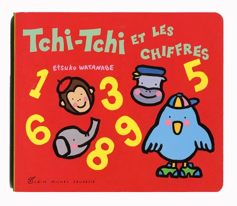 Tchi-tchi. vol. 2002. tchi-tchi et les chiffres de Etsuko Watanabe ...