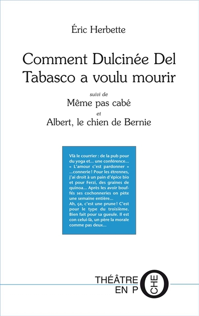 Comment dulcinée del tabasco a voulu mourir. même pas cabé ! : une ...