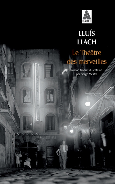 Le théâtre des merveilles de Lluis Llach | Recyclivre
