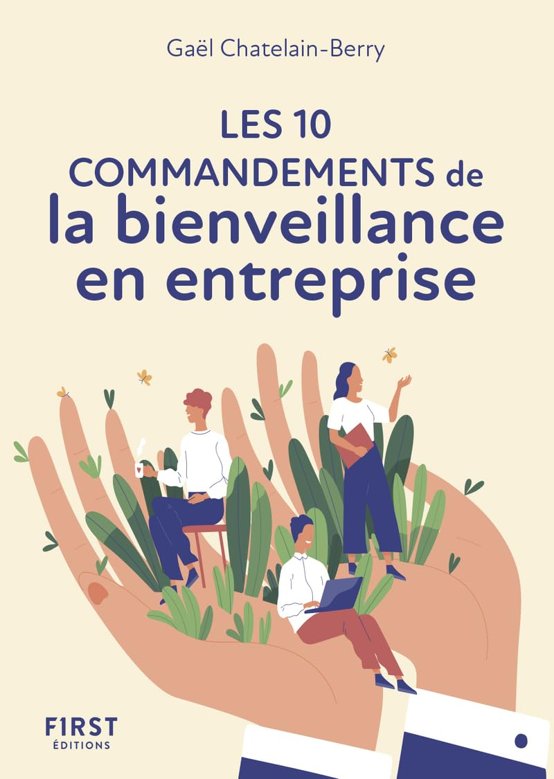 Les 10 commandements de la bienveillance en entreprise de Gaël ...