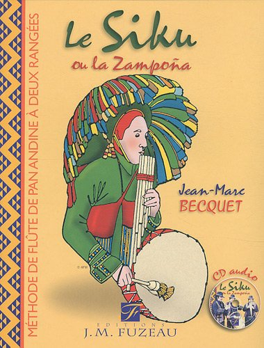 Le siku ou la zampona : flûte de pan des andes à deux rangées : comment ...