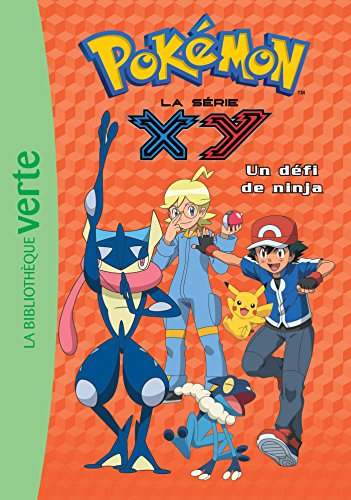 Pokémon La Série Xy Vol 23 Un Défi De Ninja De Natacha Godeau Recyclivre