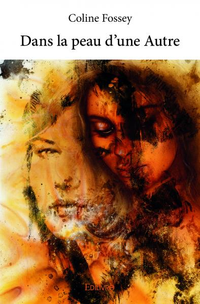 Dans la peau d'une autre de Coline Fossey | Recyclivre