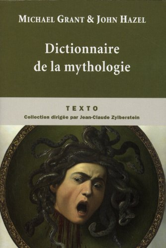 Dictionnaire de la mythologie de Michael Grant, John Hazel | Recyclivre