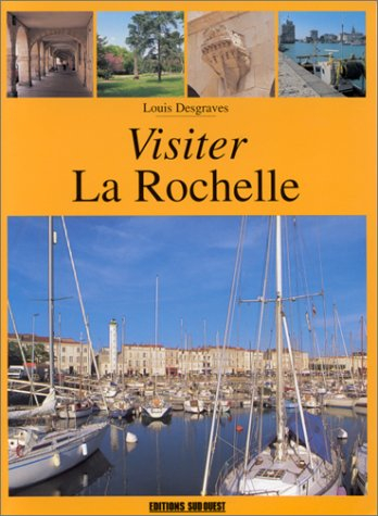 Visiter la rochelle de Louis Desgraves | Recyclivre