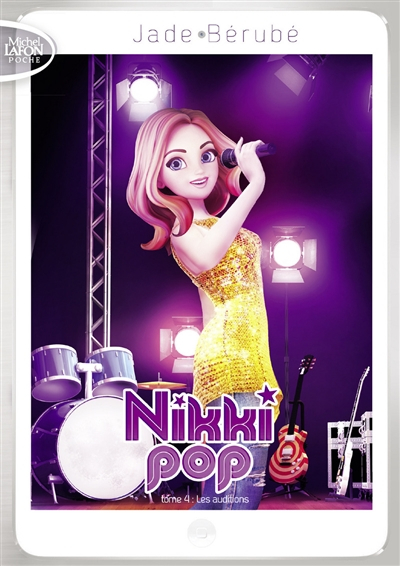 Nikki pop. vol. 4. les auditions de Jade Bérubé | Recyclivre
