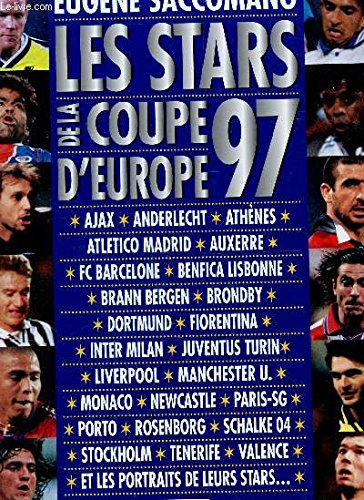 Les stars de la coupe d'europe 97 de Eugène Saccomano | Recyclivre