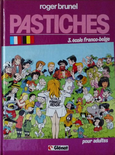 Pastiches. vol. 3. ecole franco-belge : 2 de Roger Brunel | Recyclivre