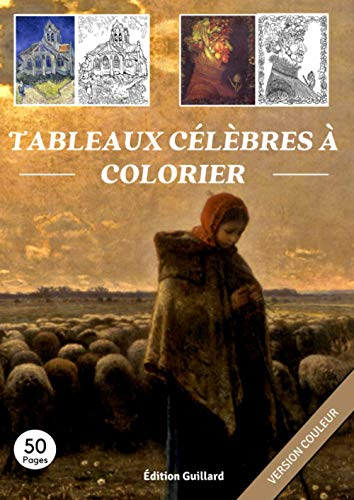 Tableaux célèbres à colorier: livre de coloriage pour adultes ...