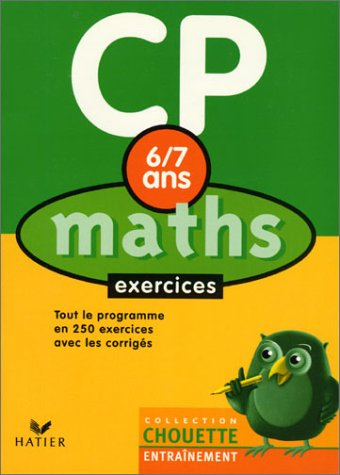 Chouette entraînement : maths, du cp au ce1 - 6-7 ans (, corrigés) de Chouette Entraînement ...