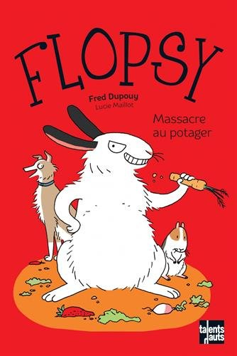 Flopsy. massacre au potager de Frédéric Dupouy | Recyclivre