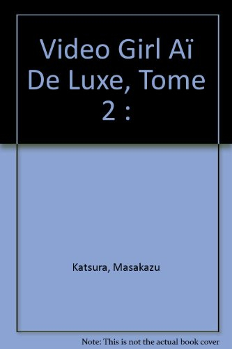 Video girl aï. vol. 2 de Masakazu Katsura | Recyclivre