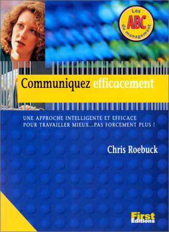 Communiquez efficacement : une approche intelligente et efficace pour ...