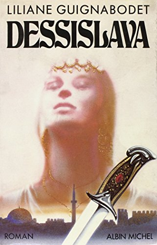 Dessislava de Liliane Guignabodet | Recyclivre