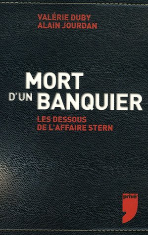 Mort d'un banquier : les dessous de l'affaire stern de Valérie Duby ...