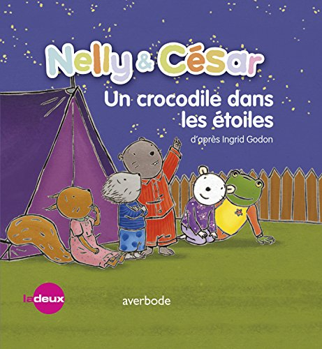 Nelly & césar. un crocodile dans les étoiles de Maud Loisellier, Ingrid ...