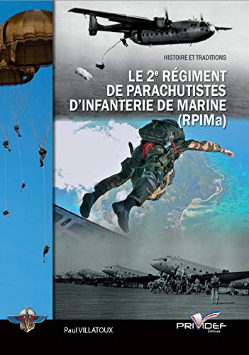 Le 2e régiment de parachutistes d'infanterie de marine, rpima ...