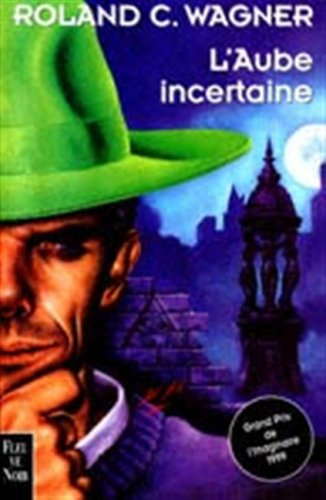 Les futurs mystères de paris. vol. 3. l'aube incertaine de Roland C ...