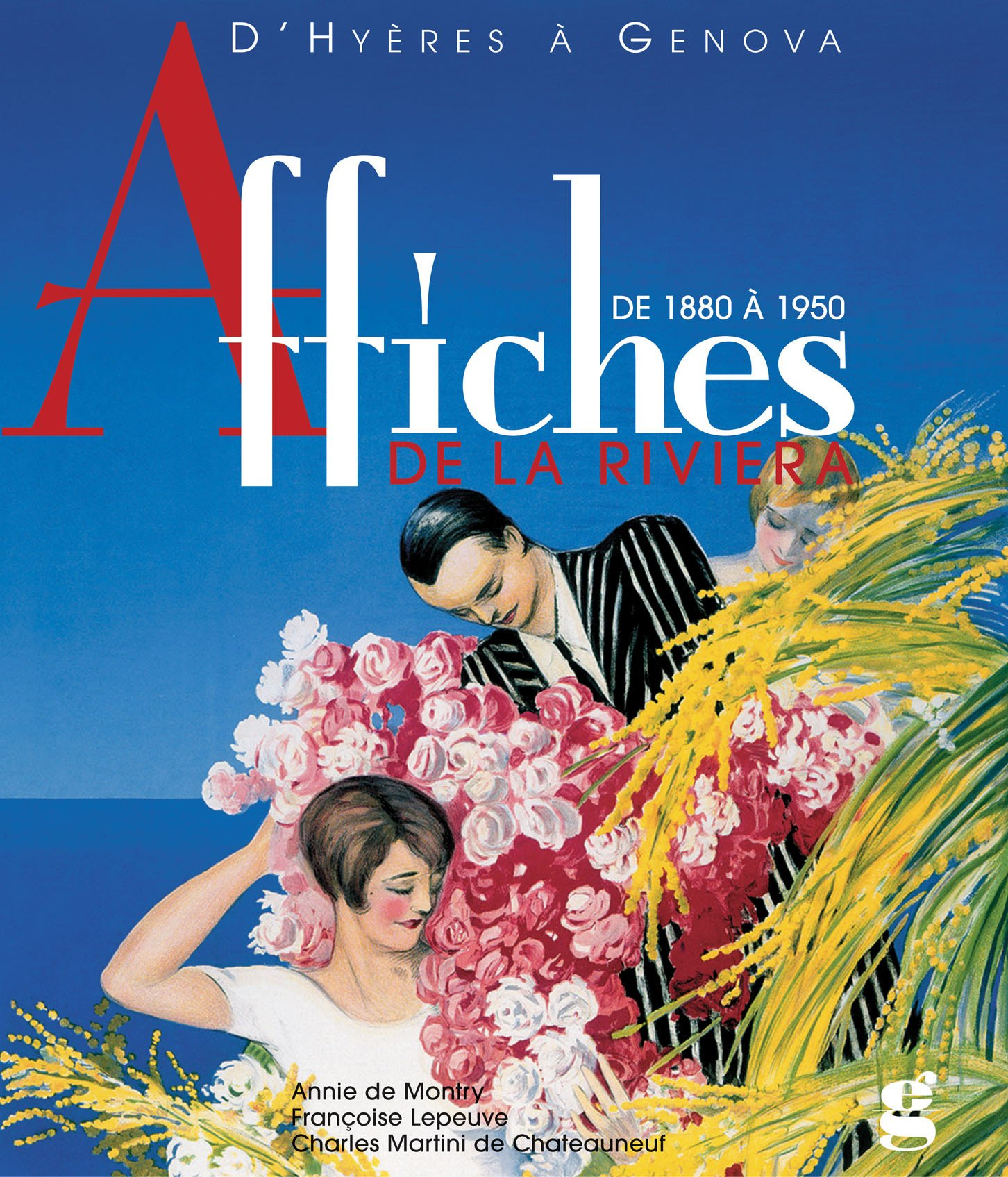 Affiches de la riviera de 1880 à 1950 de Françoise Lepeuve | Recyclivre