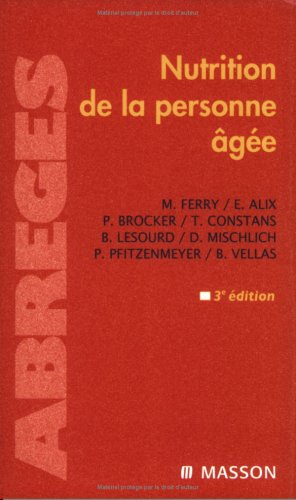 Nutrition de la personne âgée de Monique Ferry, Emmanuel Alix, Patrice ...