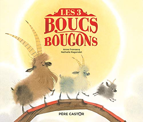 Les 3 boucs bougons de Anne Fronsacq, Nathalie Ragondet | Recyclivre