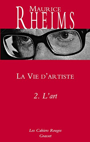 La vie d'artiste. vol. 2. l'art de Maurice Rheims | Recyclivre