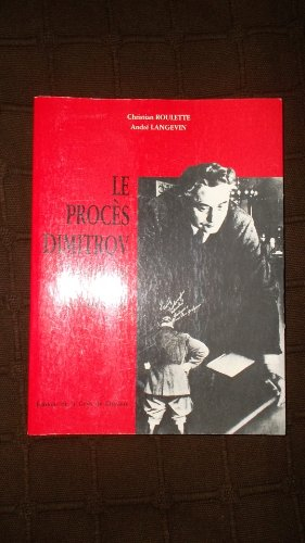 Le procès dimitrov. l'incendie du reichstag dans la presse et l ...