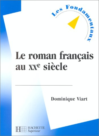 Le roman français au xxe siècle de Dominique Viart | Recyclivre