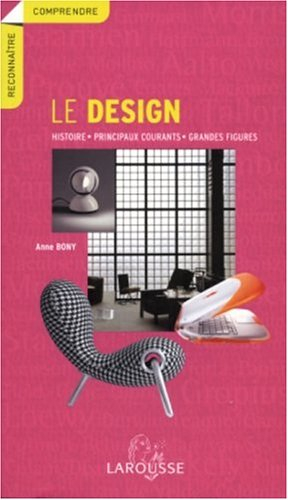 le design : histoire , principaux courants , grandes figures | Recyclivre
