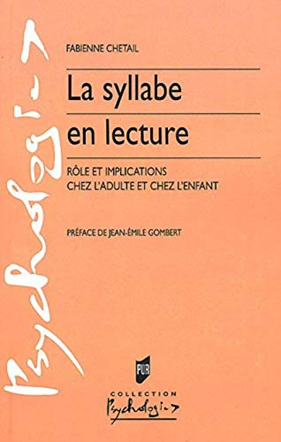 La syllabe en lecture : rôle et implications chez l'adulte et chez l ...