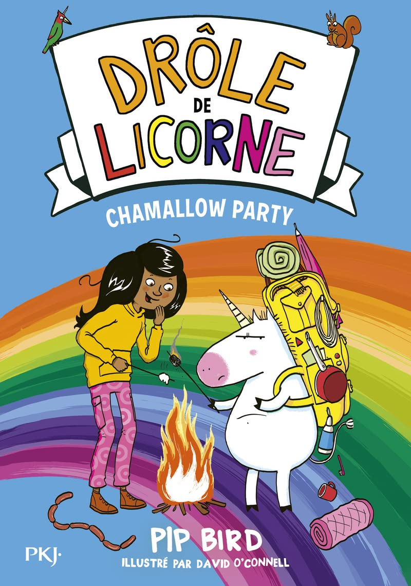 Drôle de licorne. vol. 6. chamallow party de Pip Bird | Recyclivre