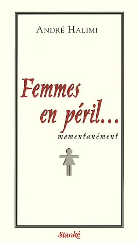 Femmes en péril .. momentanément de Dorin, Bernard | Recyclivre