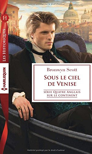 Sous le ciel de venise : quatre anglais sur le continent de Bronwyn ...