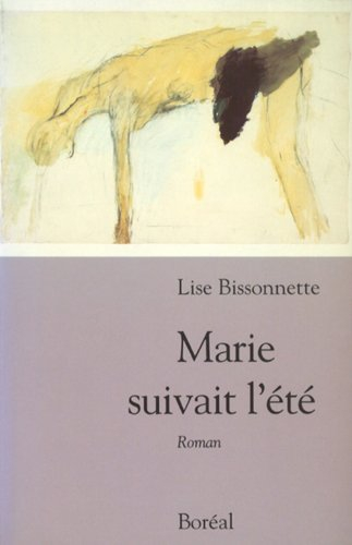 Marie suivait l'été de Lise Bissonnette | Recyclivre