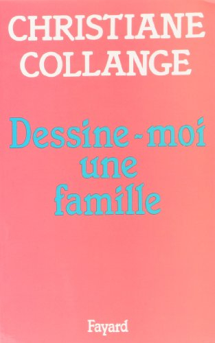Dessine-moi une famille de Christiane Collange | Recyclivre