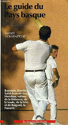 Le guide du pays basque de Jean Goyhenetche | Recyclivre