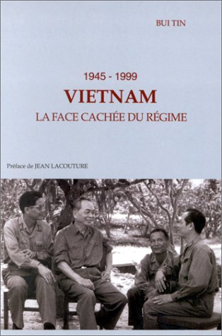 Vietnam, la face cachée du régime : 1945-1999 de Tín Bùi | Recyclivre