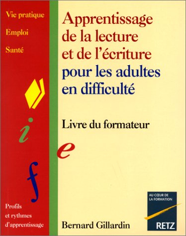 Apprentissage de la lecture et de l'écriture pour les adultes en ...