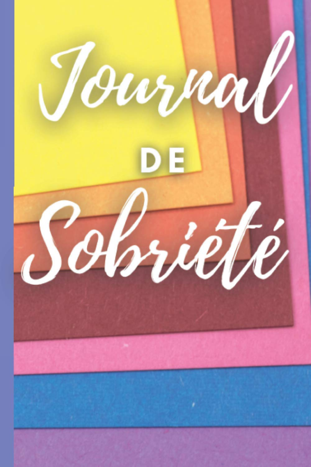 Journal de sobriété: un carnet à compléter de pensées quotidiennes ...