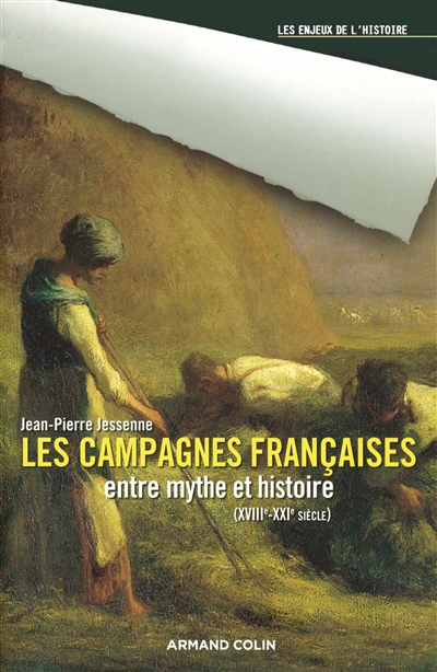 Les Campagnes Françaises Entre Mythe Et Histoire Xviiie Xxie Siècle