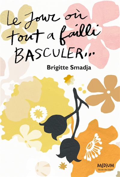 Le jour où tout a failli basculer... de Brigitte Smadja | Recyclivre