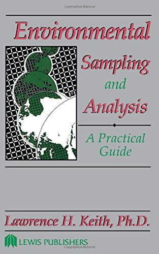 Environmental sampling and analysis: a practical guide de Keith ...